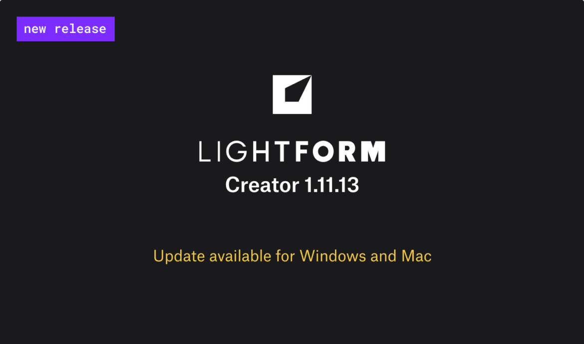 Lightform Creator 1.11.13 Release - Lightform